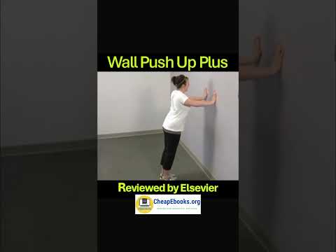 Wall Push Up Plus | Reviewed by Elsevier #physicaltherapy #cheapmedicalbook #cheapebook
