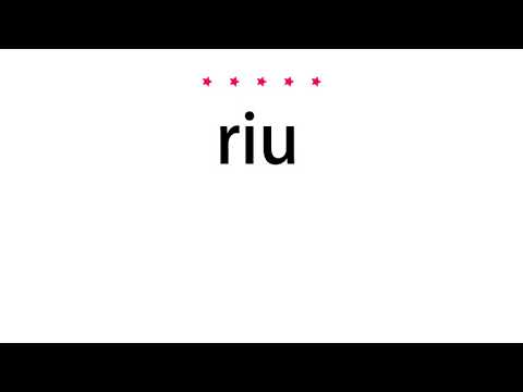 How to pronounce riu - Vocab Today