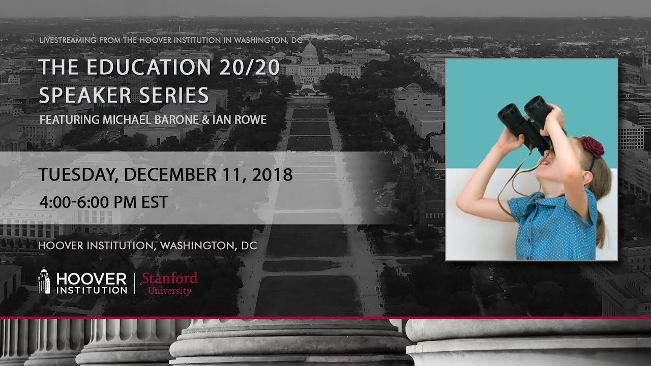 Education 20/20 Speaker Series with Ian Rowe and Michael Barone