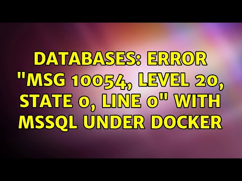 Databases: Error "Msg 10054, level 20, State 0, Line 0" with MSSQL under Docker