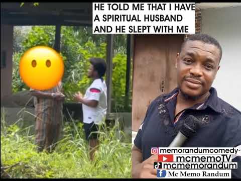 he said i have a spiritual husband and he slept with me