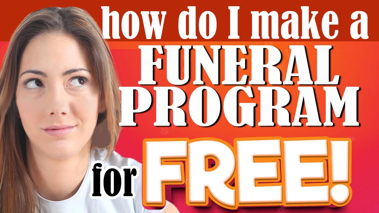 How Do I Make A Funeral Program For Free?