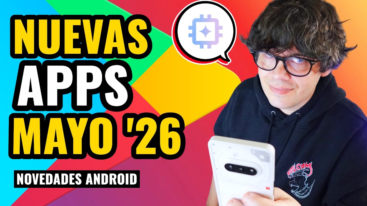 15 NUEVAS APPS para tu Android (MAYO 2026)