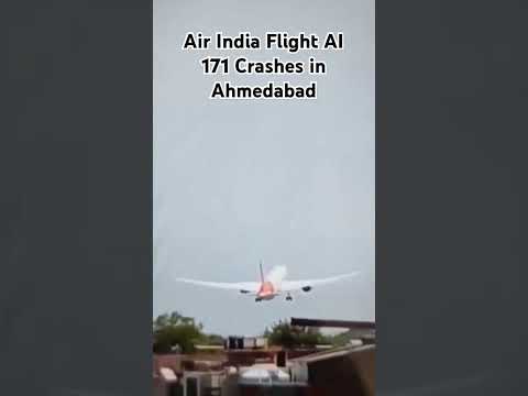 Air India Flight AI 171 Crashes in Ahmedabad | 200+ Feared Dead