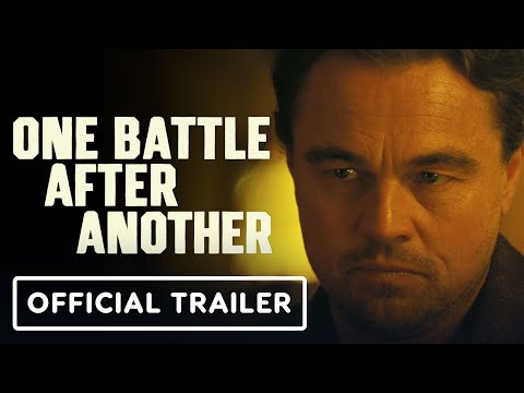 One Battle After Another - Official Trailer (2025) Leonardo DiCaprio, Benicio del Toro