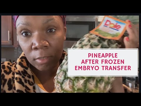 Pineapple for Implantation 2019 #IVF