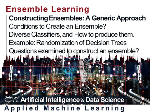 Ensemble Learning Constructing Ensembles | Creating Diverse Classifiers | Randomization of DTs ...