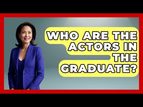 Who Are The Actors In The Graduate? - Famous Movies Club