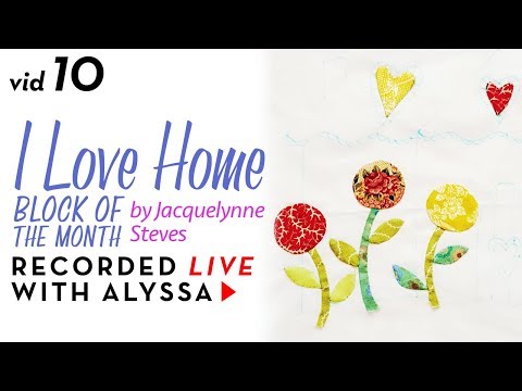 Needle turn appliqué hearts - Vid 10 “I Love Home” BOM - Designer Series #RelaxAndCraft