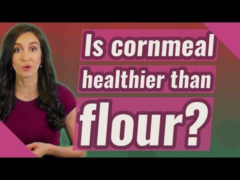 Is cornmeal healthier than flour?