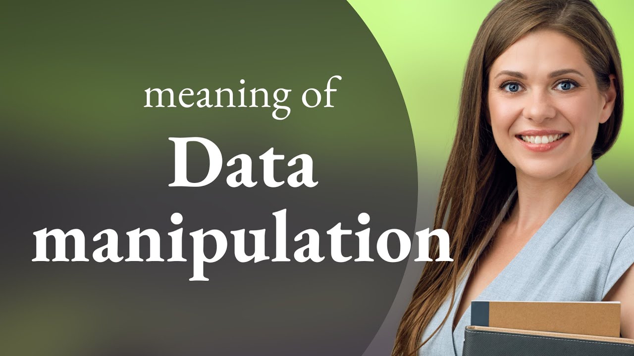 Understanding Data Manipulation