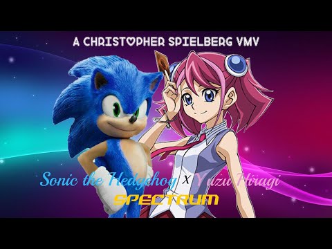 Sonic (2020) x Yuzu Hiiragi - Spectrum (Late VMV/AMV)