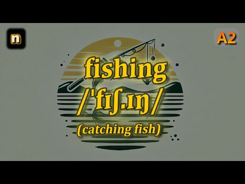 [n] Fishing meaning (catching fish) with 5 examples