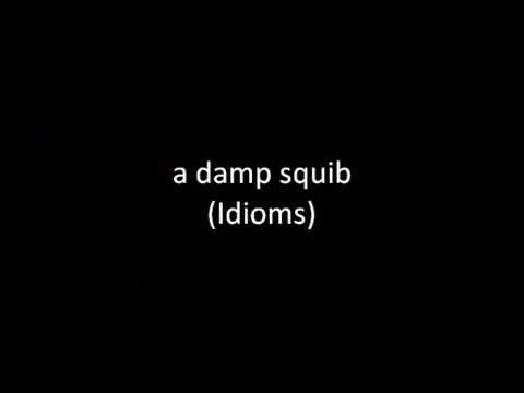 a damp squib (Idioms)