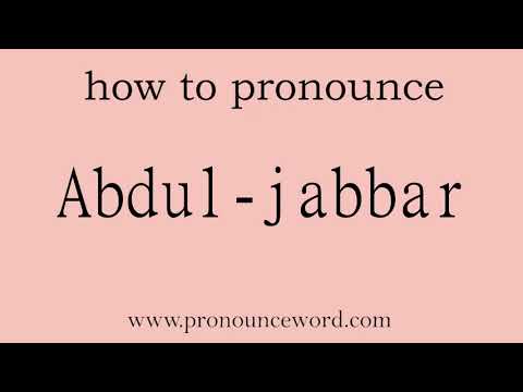 Abdul-jabbar: How to pronounce Abdul-jabbar in english (correct!).Start with A. Learn from me.