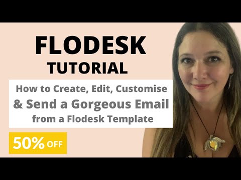 FLODESK Tutorial: How to Edit, Customise & Send a Gorgeous Email Using Templates