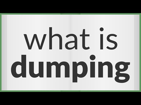 Dumping | meaning of Dumping
