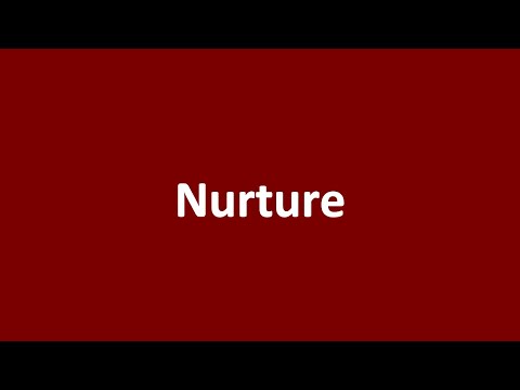 Nurture