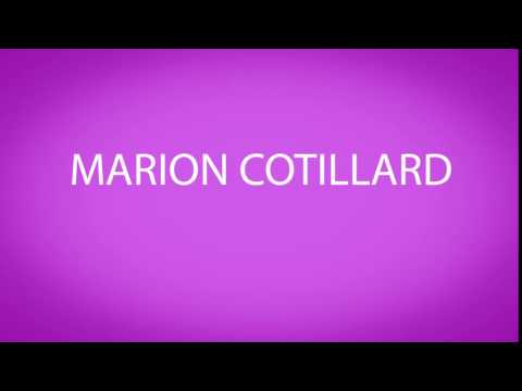 How to pronounce MARION COTILLARD