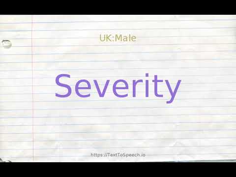 How to pronounce severity