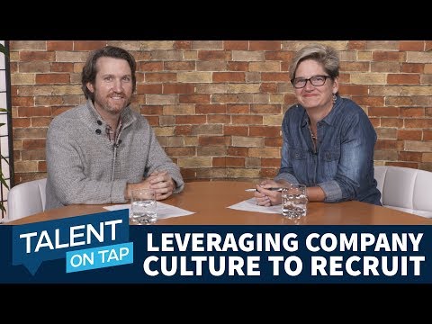 How to Leverage Company Culture to Recruit | Talent On Tap