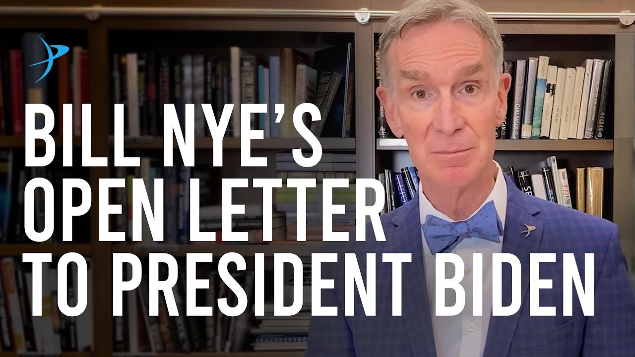 Bill Nye's Open Letter to President Biden & Vice President Harris