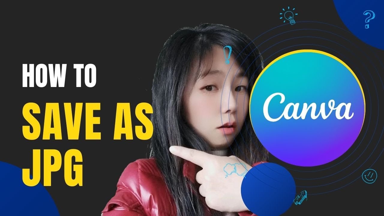 Canva Tutorial: How to Save As JPG in Canva (Step-by-Step Guide)