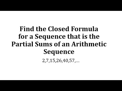 Find the Closed Formula for a Sequence that is the Partial Sums of an ...