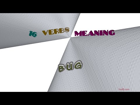 bug - 17 verbs meaning bug (sentence examples)