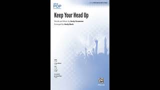 Keep Your Head Up: 3-Part Mixed Choral Octavo: Andy Grammer | Sheet Music