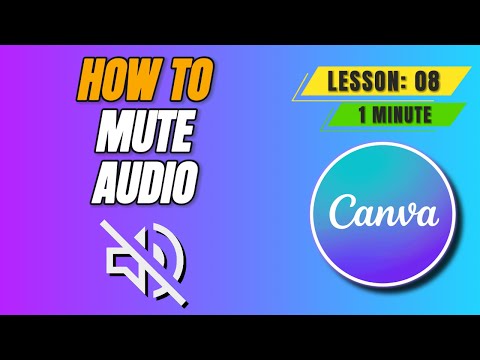 How to Mute Audio in Canva Video Editor - Lesson 08 Canva Video Editing Tutorial