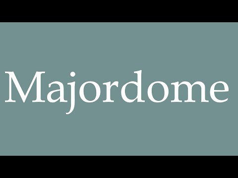 How to Pronounce ''Majordome'' (Butler) Correctly in French