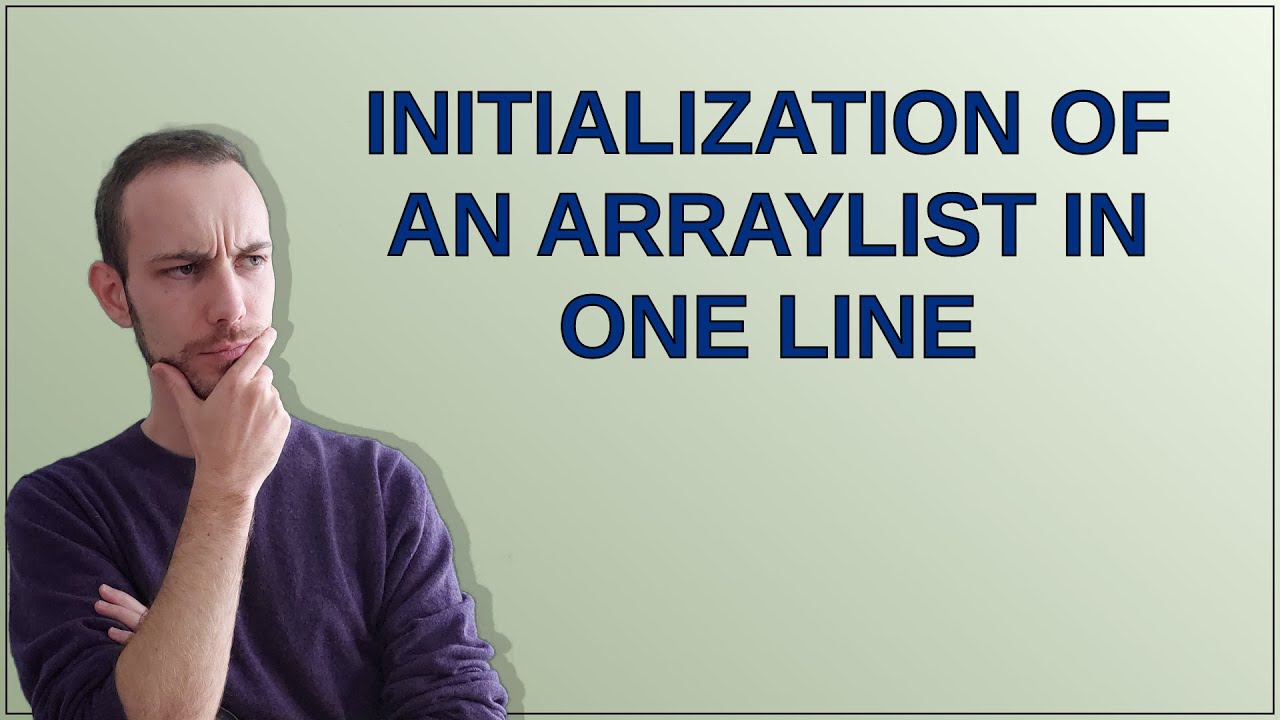Initialization of an ArrayList in one line