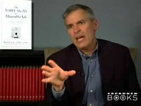 Patrick Lencioni - The Three Signs of a Miserable Job