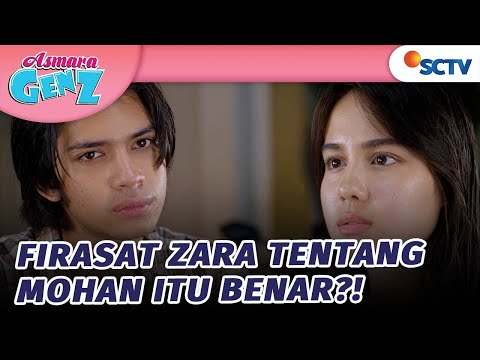 Apakah Firasat Zara Tentang Mohan Itu Benar! | Asmara Gen Z - Episode 184