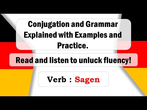 Mastering the Verb 'Sagen': Conjugation and Grammar Explained with Examples and Practice