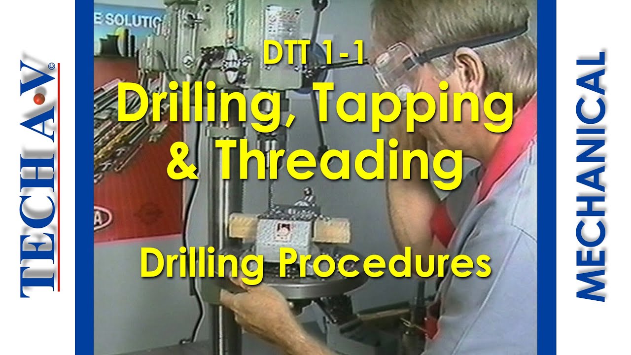 DTT 1-1 - DRILLING TAPPING & THREADING