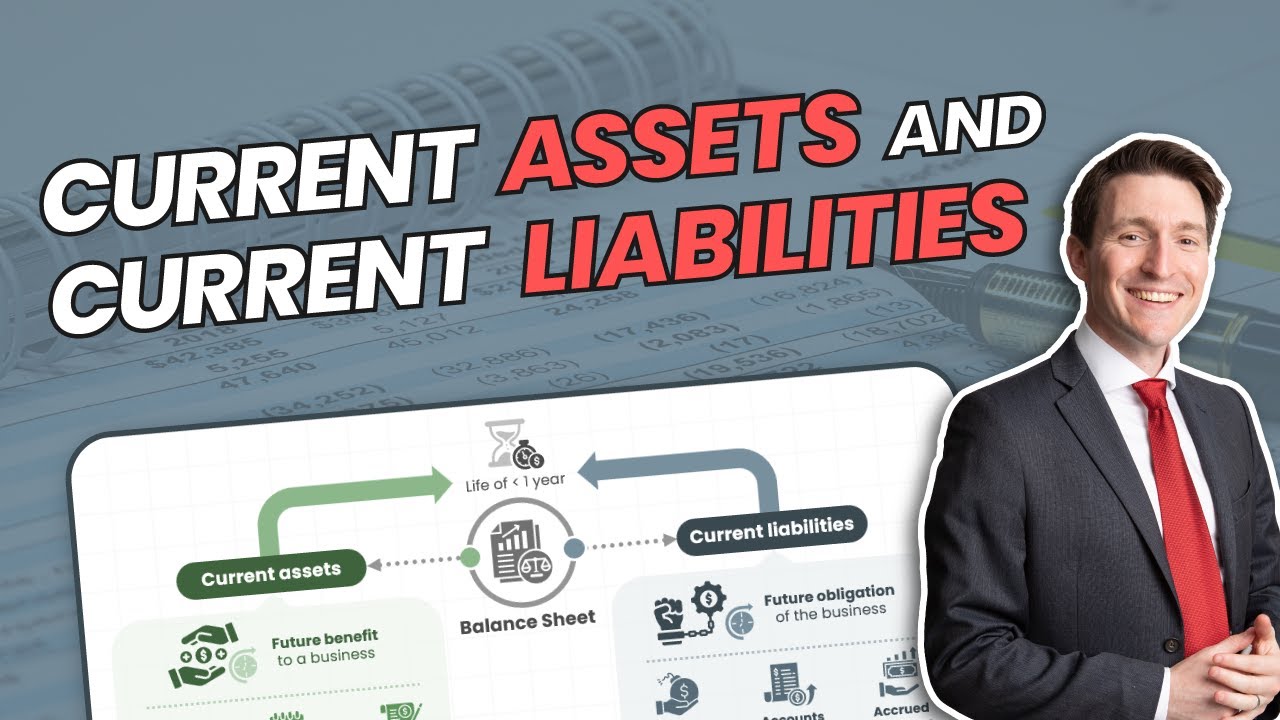 Current Assets and Current Liabilities Explained Simply