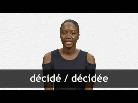 English Translation of “DÉCIDÉ” | Collins French-English Dictionary