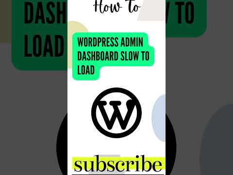 WordPress Admin Dashboard Slow to Load