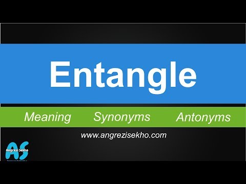 Entangle Meaning in Urdu, How to Entangle English, Entangle Meaning in Hindi
