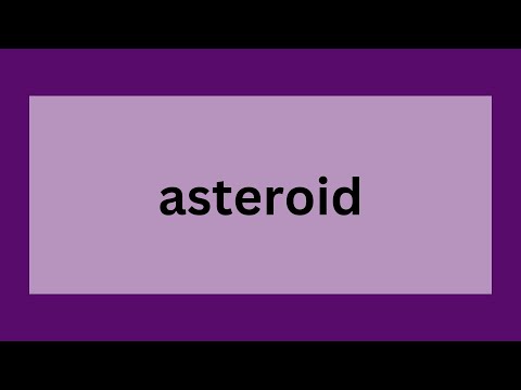 Asteroid | Definition, Origin and Key Differences
