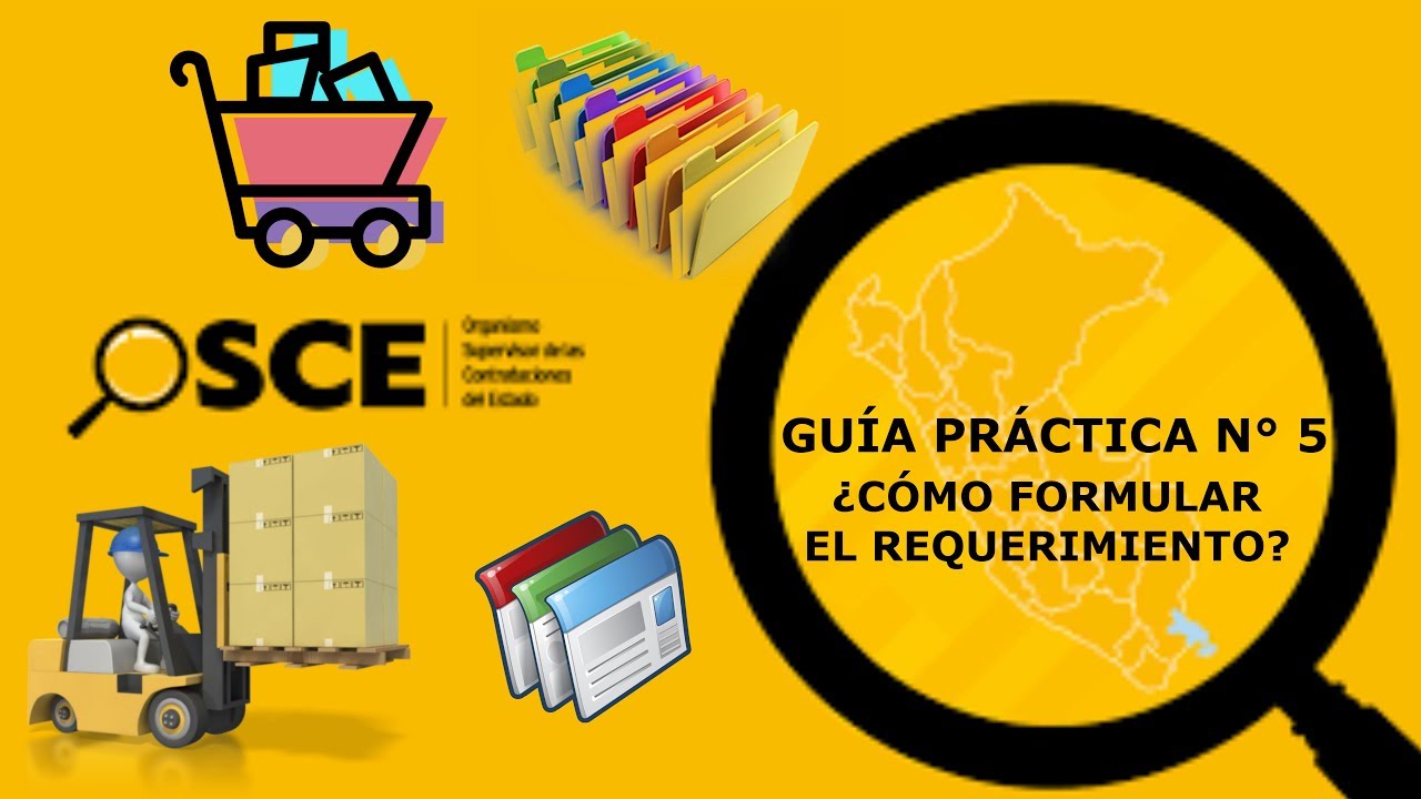 TUTORIAL OSCE: GUÍA PRÁCTICA N° 5 ¿CÓMO SE FORMULA EL REQUERIMIENTO?