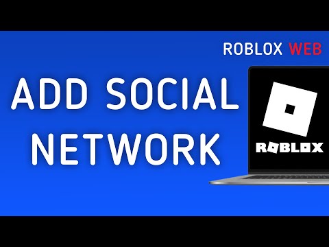 How To Add A Social Network On Roblox Web On PC (New Update)