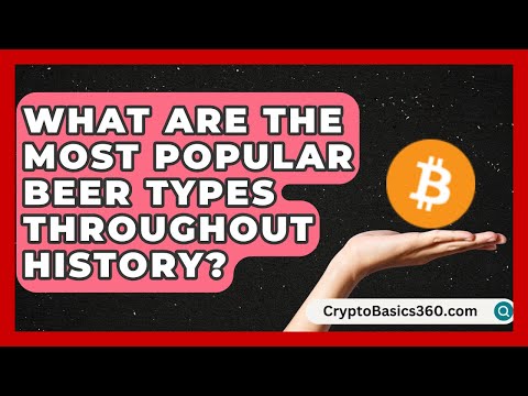 What Are the Most Popular Beer Types Throughout History? | The Pint Guy
