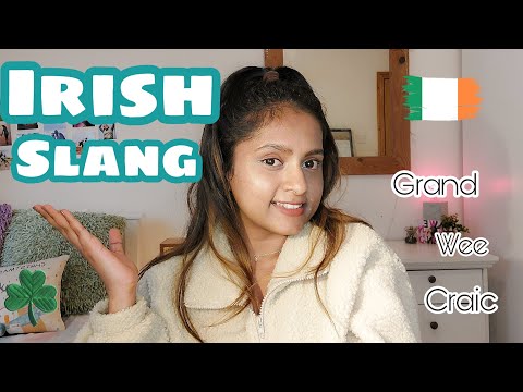 Irish Slang Words you should know if you are in Ireland or moving to Ireland