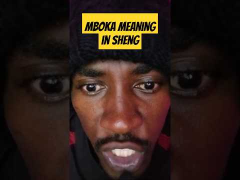 Mboka meaning in Sheng #mboka