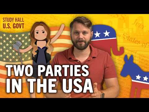 Where are All the Party Options? | Power and Politics in US Government 19 of 30 | Study Hall