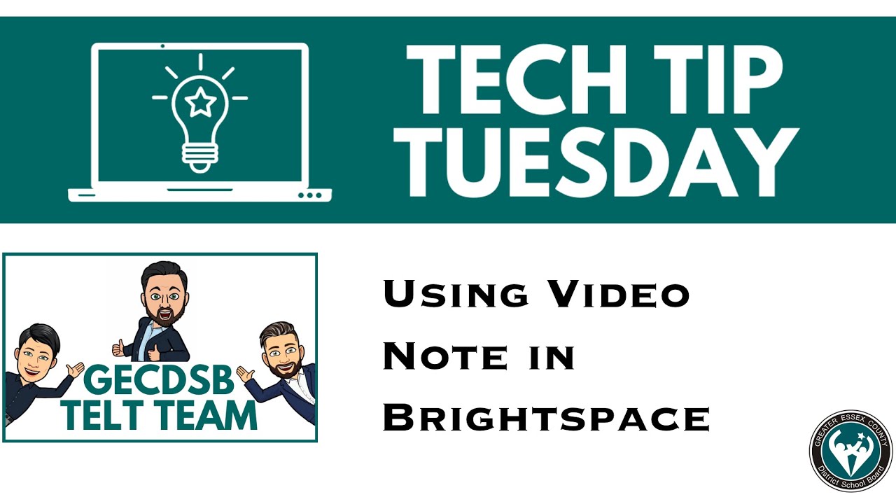 Tech Tip Tuesday #2 - Using Video Note in Brightspace