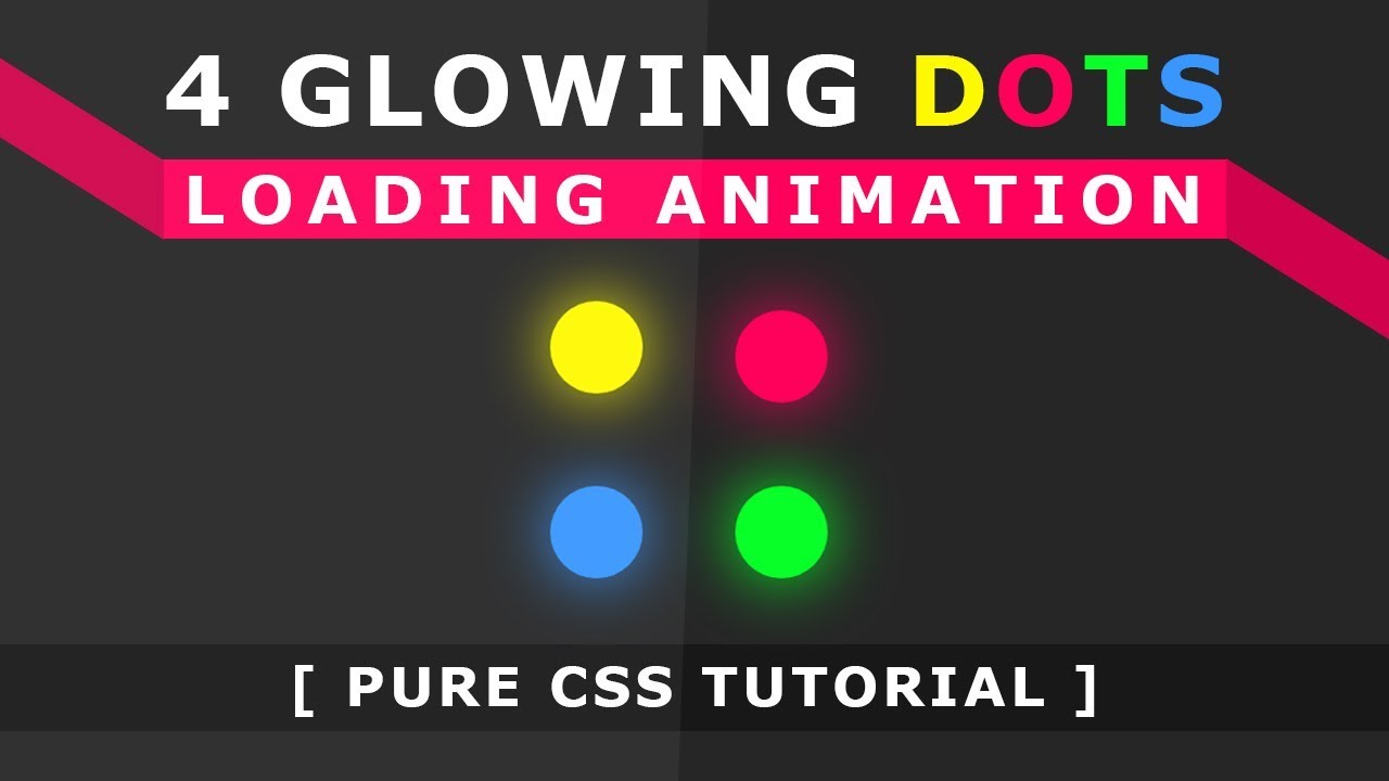 4 Glowing Dots Loading Page Animation - Css Animation Effects - Pure Html Css Tutorial